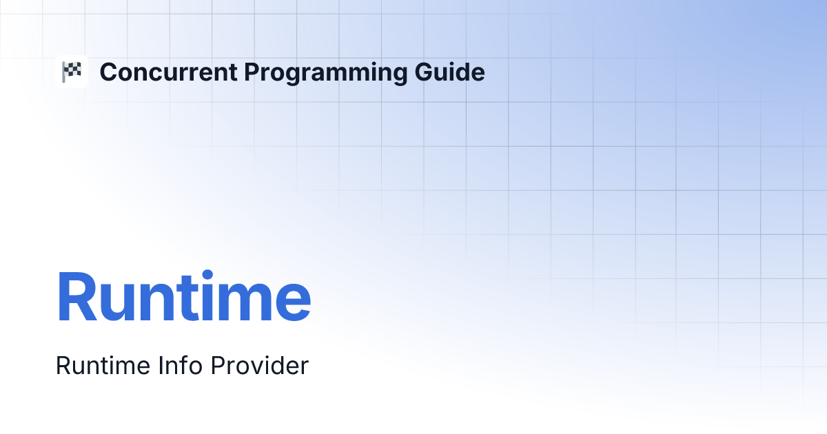 Runtime | Concurrent Programming Guide Runtime | Concurrent Programming Guide